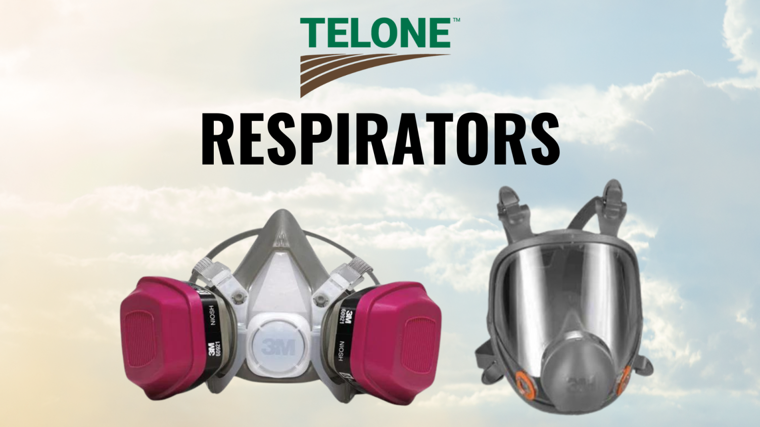 TELONE™ Stewardship Tip Sheet: UNDERSTANDING PROPER RESPIRATOR USE WITH ...
